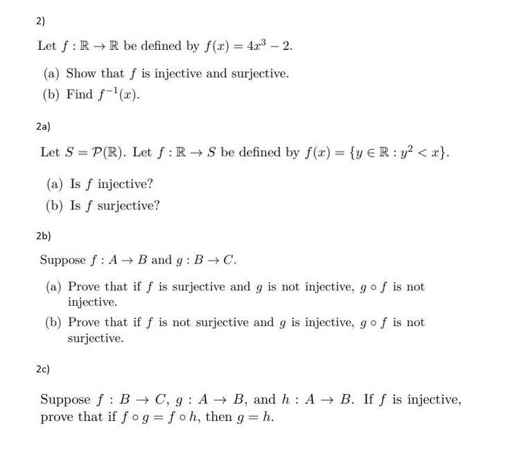 Solved 2) Let f: R+R be defined by f(x) = 4x3 – 2. (a) Show | Chegg.com