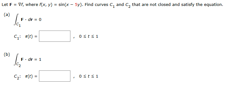 Solved Let F=gradf, where f(x,y)=sin(x-5y). ﻿Find curves C1 | Chegg.com