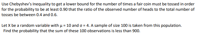 Solved Use Chebyshev's Inequality to get a lower bound for | Chegg.com