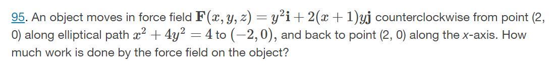 Solved 95. An object moves in force field | Chegg.com