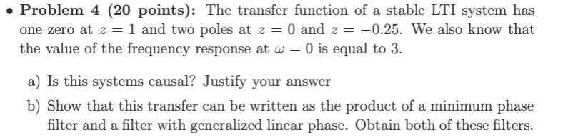 Solved Problem 4 (20 points): The transfer function of a | Chegg.com
