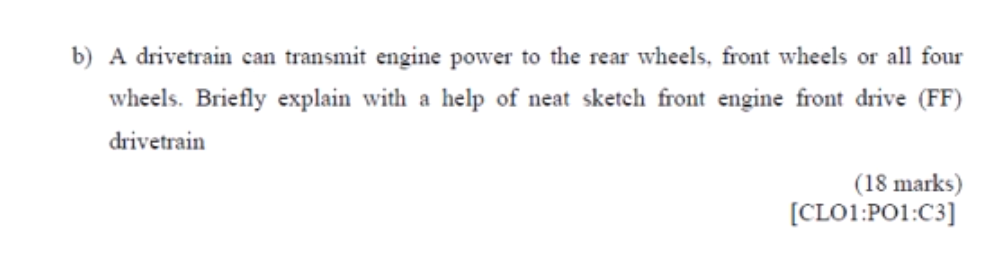 Solved b) A drivetrain can transmit engine power to the rear | Chegg.com