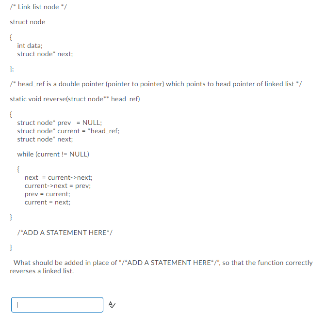Solved /* Link list node */ struct node { int data; struct | Chegg.com