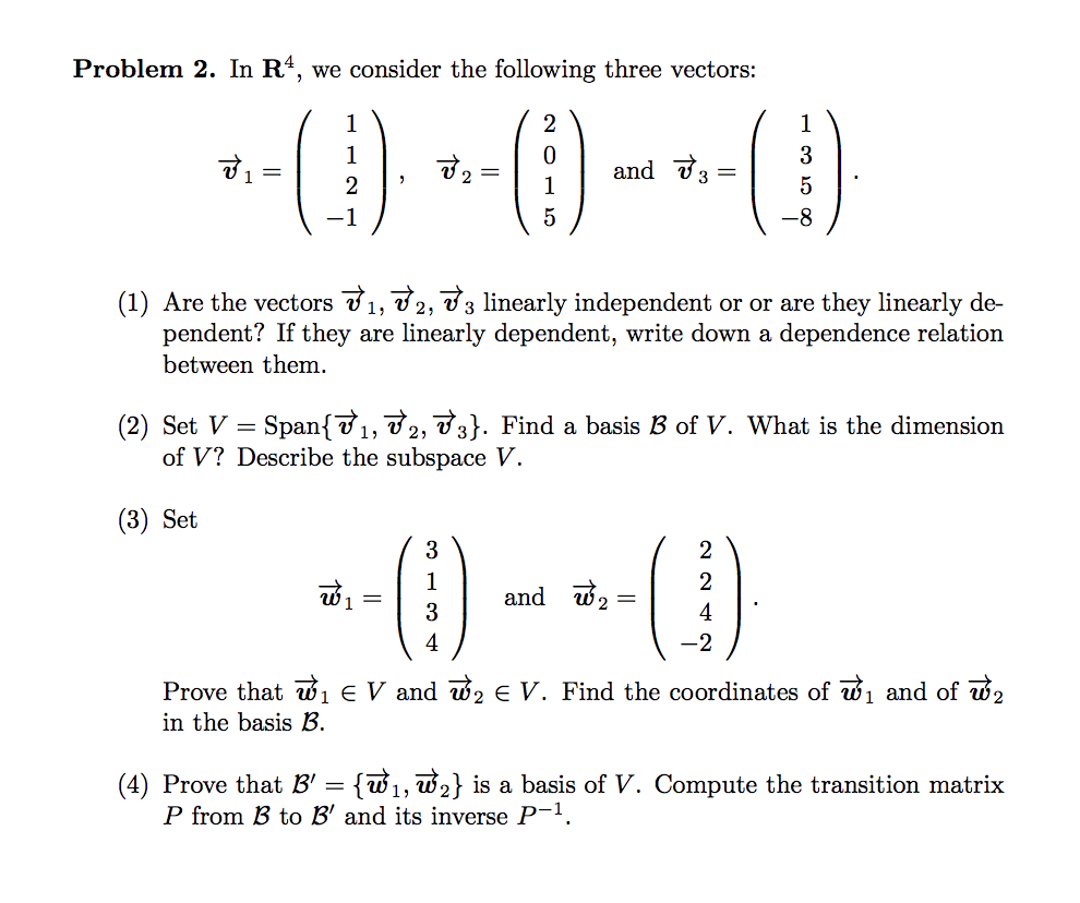 Solved Problem 2. In R4, we consider the following three | Chegg.com