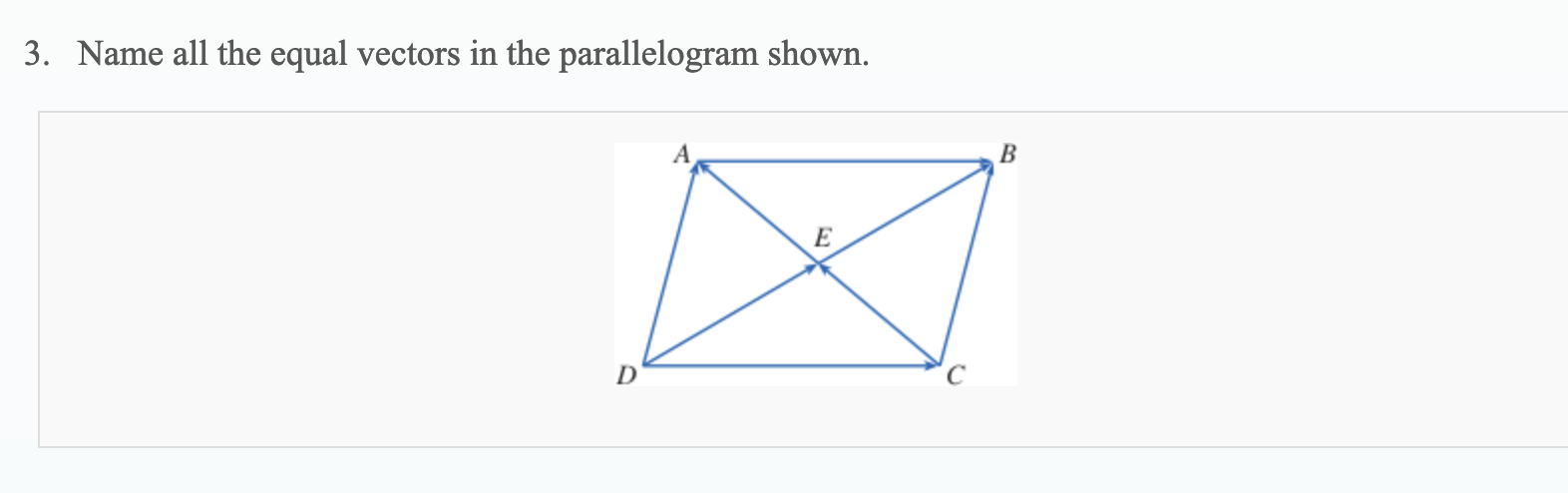 Solved 3. Name all the equal vectors in the parallelogram | Chegg.com
