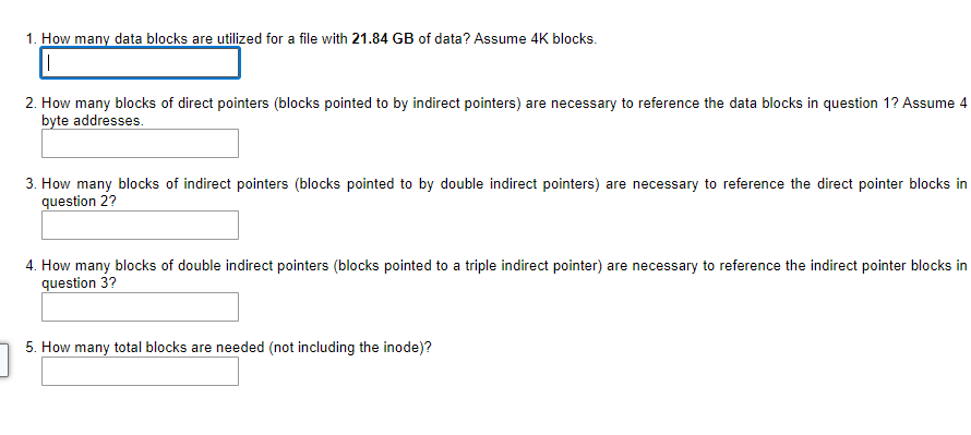 Solved 1. How many data blocks are utilized for a file with | Chegg.com