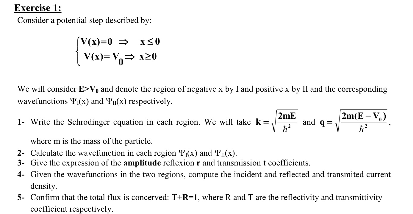 Solved Exercise 1: Consider a potential step described by: | Chegg.com