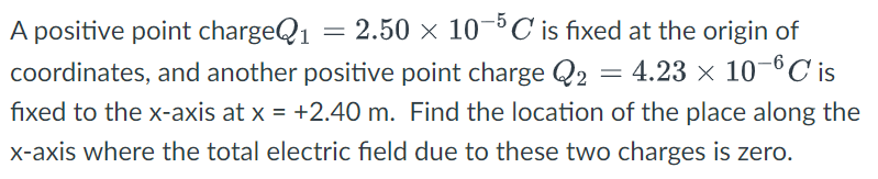 Solved A positive point charge Q1=2.50×10−5C is fixed at the | Chegg.com