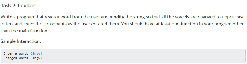 Solved Task 2: Louder! Write a program that reads a word | Chegg.com