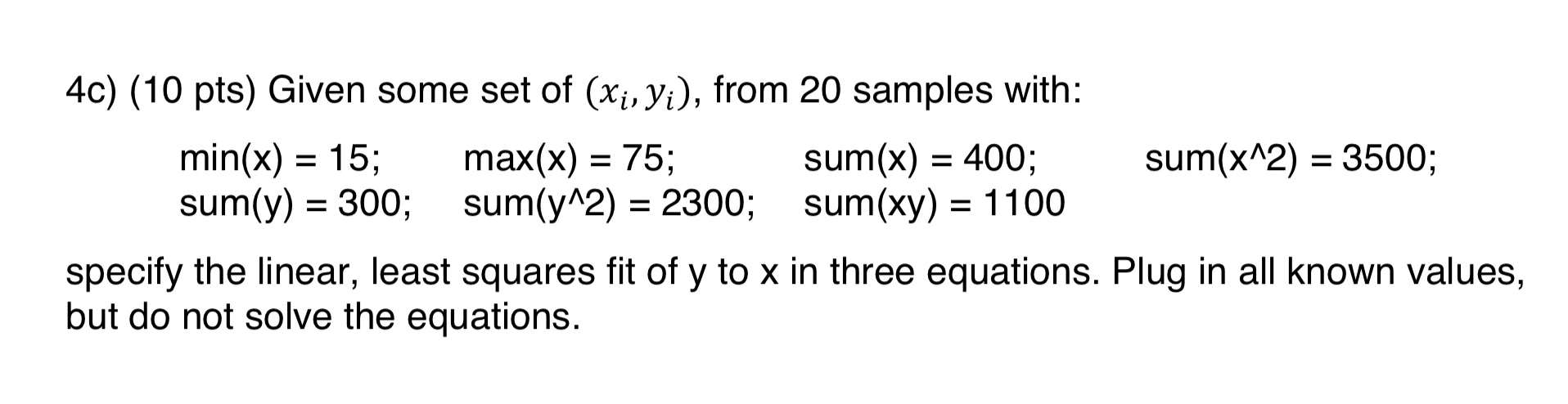 Solved 4c) (10 pts) Given some set of (x_(i),y_(i)), from 20 | Chegg.com