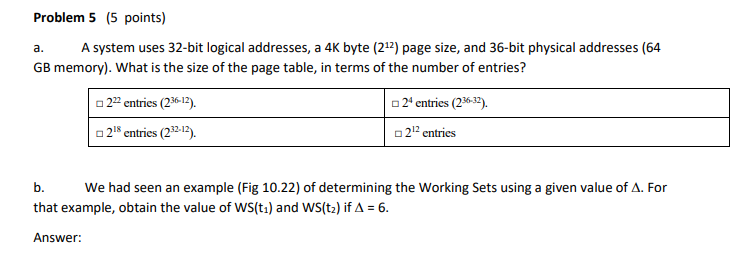 Solved a. A system uses 32 -bit logical addresses, a 4 K | Chegg.com