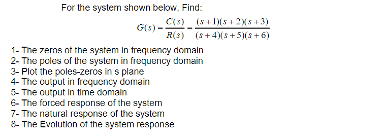 Solved For the system shown below, Find: | Chegg.com