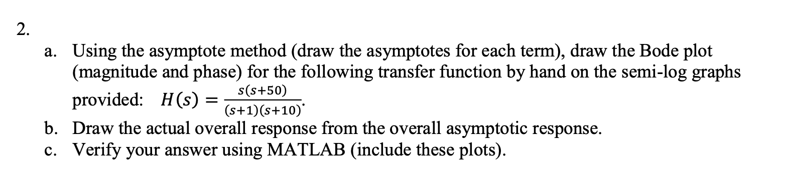 Solved 2. a. Using the asymptote method (draw the asymptotes | Chegg.com