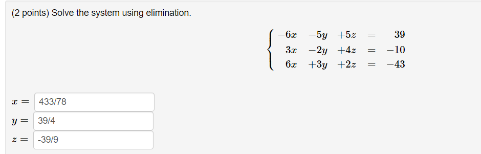 Solved (2 points) Solve the system using elimination. | Chegg.com