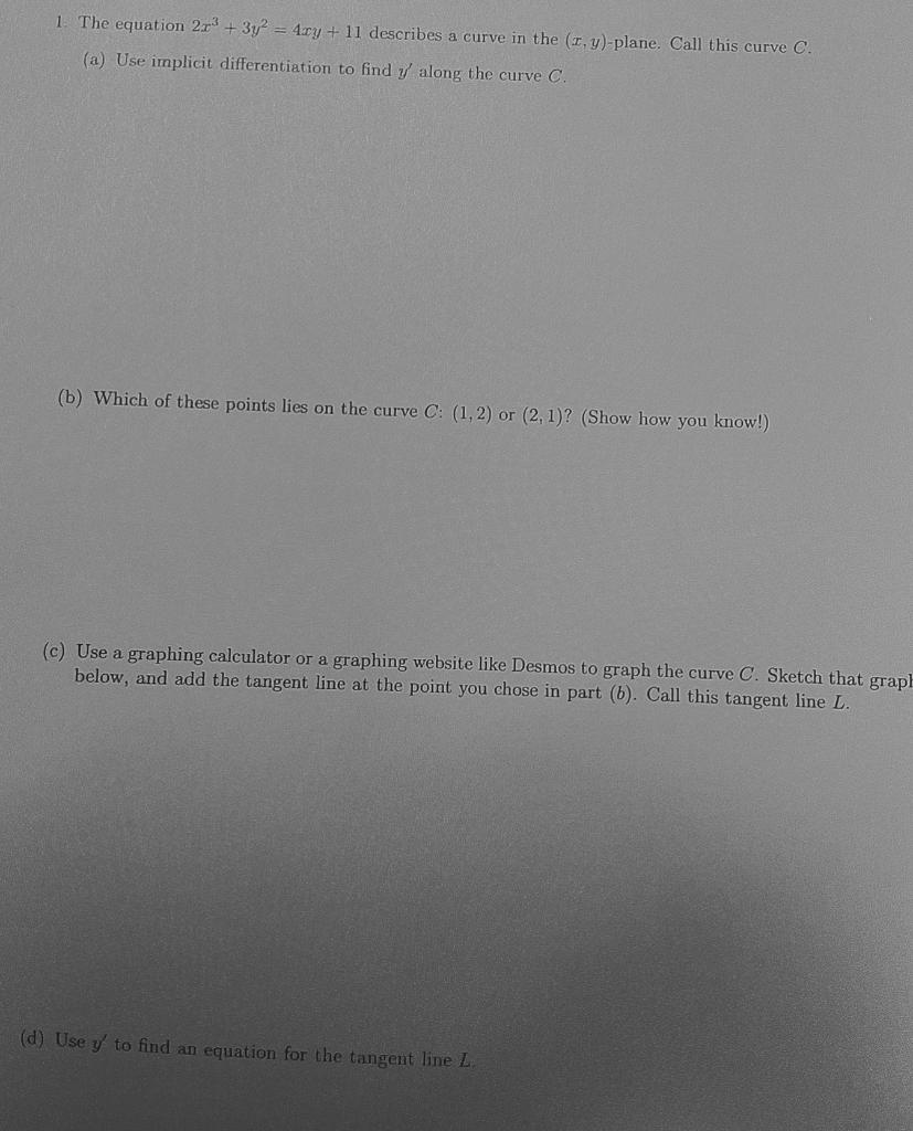 Solved 1. The equation 2x3+3y2=4xy+11 describes a curve in | Chegg.com