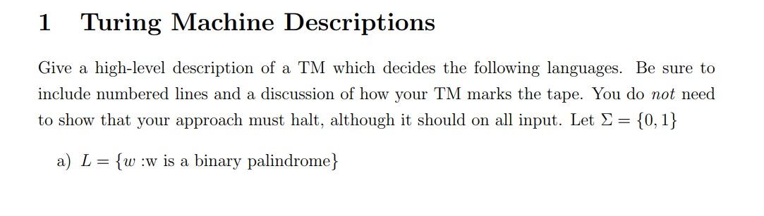 Solved 1 Turing Machine Descriptions Give a high-level | Chegg.com