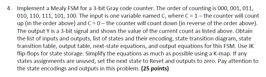 Solved Implement a Mealy FSM for a 3-bit Gray code counter. | Chegg.com