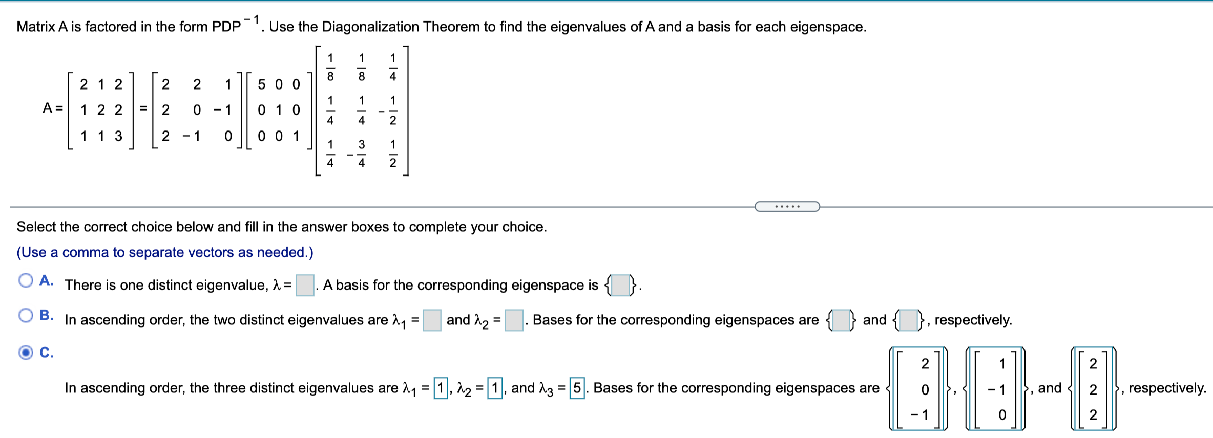 Solved Matrix A is factored in the form PDP-1. Use the | Chegg.com