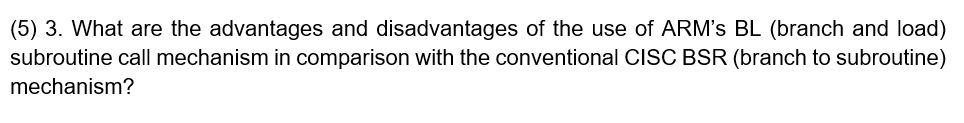 Solved (5) 3. What are the advantages and disadvantages of | Chegg.com