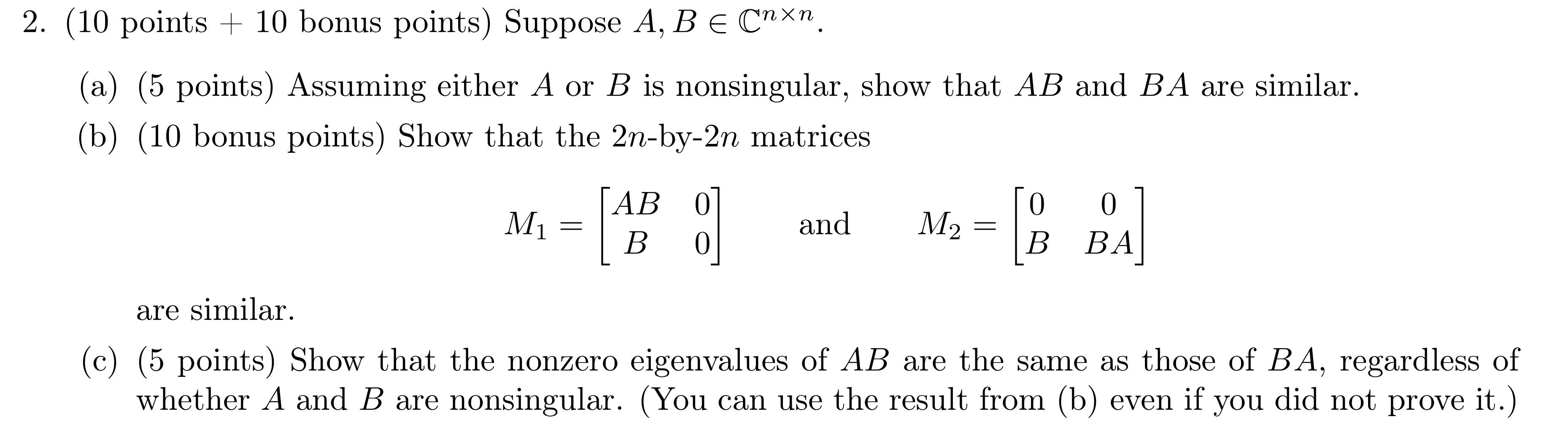 Solved (10 points +10 bonus points) Suppose A,B∈Cn×n (a) (5 | Chegg.com