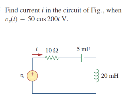 Solved Find current i in the circuit of Fig., when | Chegg.com