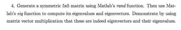 Solved 4. Generate a symmetric 5x5 matrix using Matlab's | Chegg.com