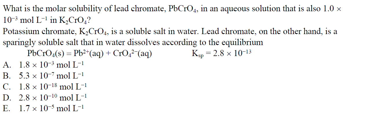 Solved What is the molar solubility of lead chromate, | Chegg.com