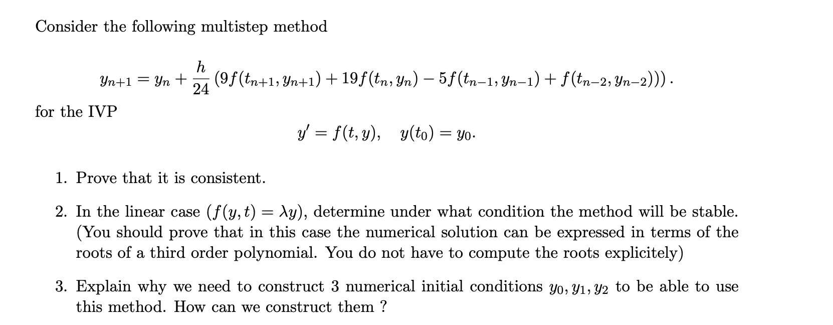 Solved Consider the following multistep method Yn+1 = Yn + 5 | Chegg.com