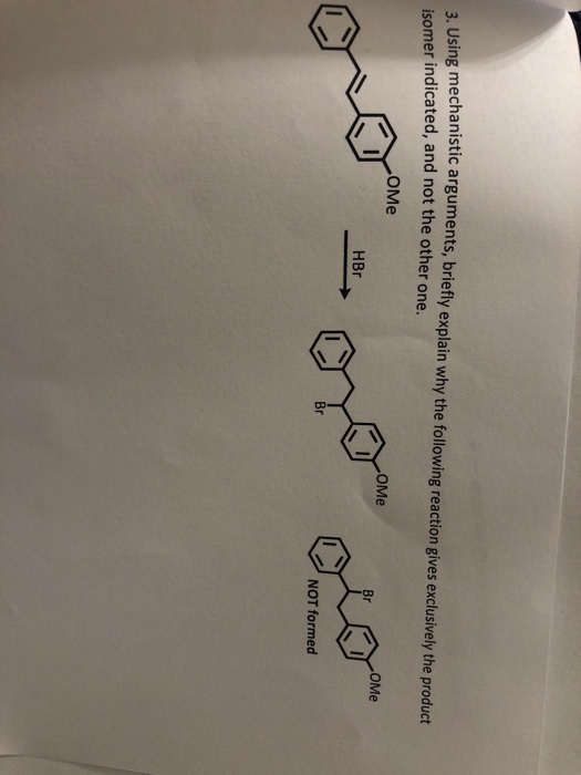 Solved 3. Using mechanistic arguments, briefly explain why | Chegg.com