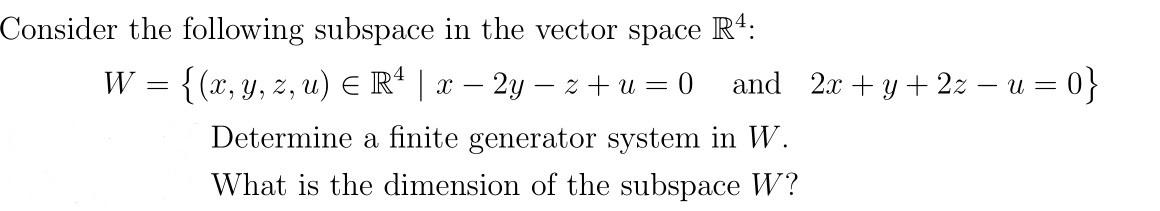 Solved - 2 Consider the following subspace in the vector | Chegg.com