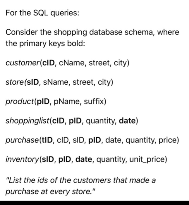 Solved For the SQL queries: Consider the shopping database | Chegg.com