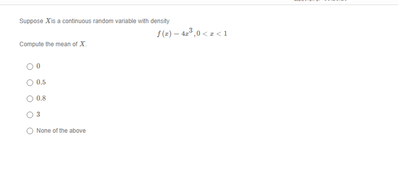 Solved Suppose Xis a continuous random variable with density | Chegg.com Solved Suppose Xis a continuous random variable with density | Chegg.com