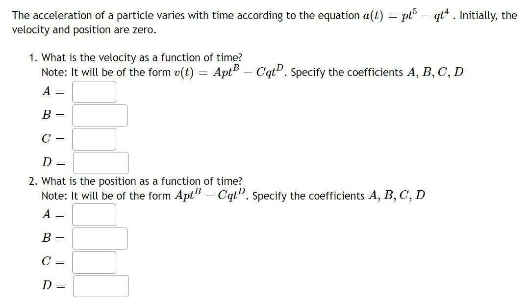 Solved = The acceleration of a particle varies with time | Chegg.com