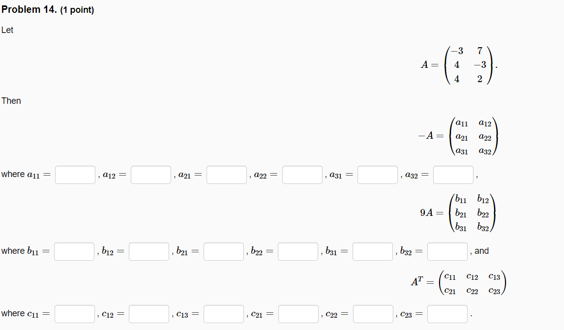 Solved A=⎝⎛−3447−32⎠⎞ Then | Chegg.com