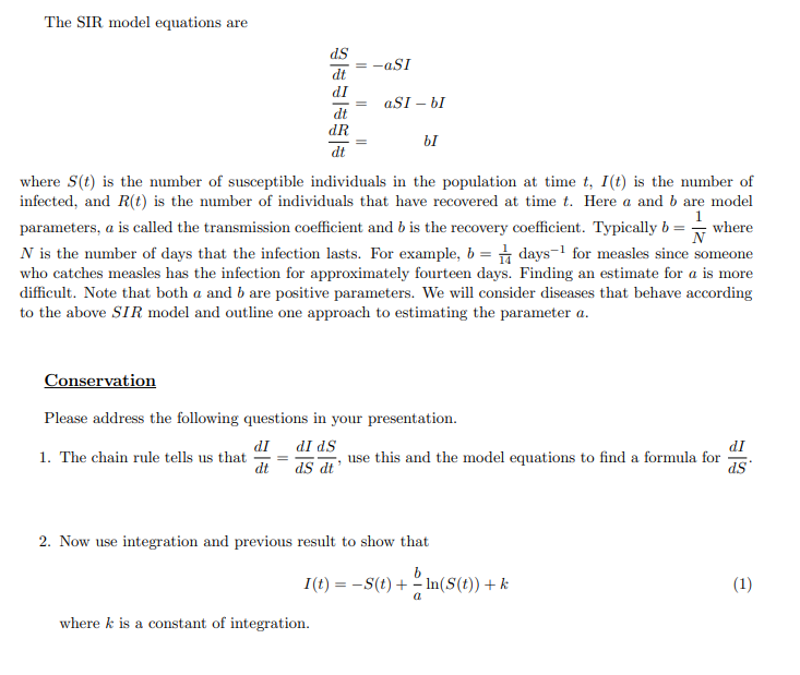 Solved The SIR model equations are -ASI ds dt di dt dR dt = | Chegg.com