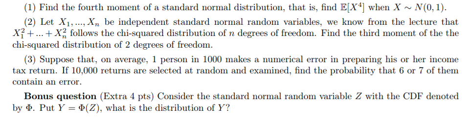 Solved (1) Find the fourth moment of a standard normal | Chegg.com