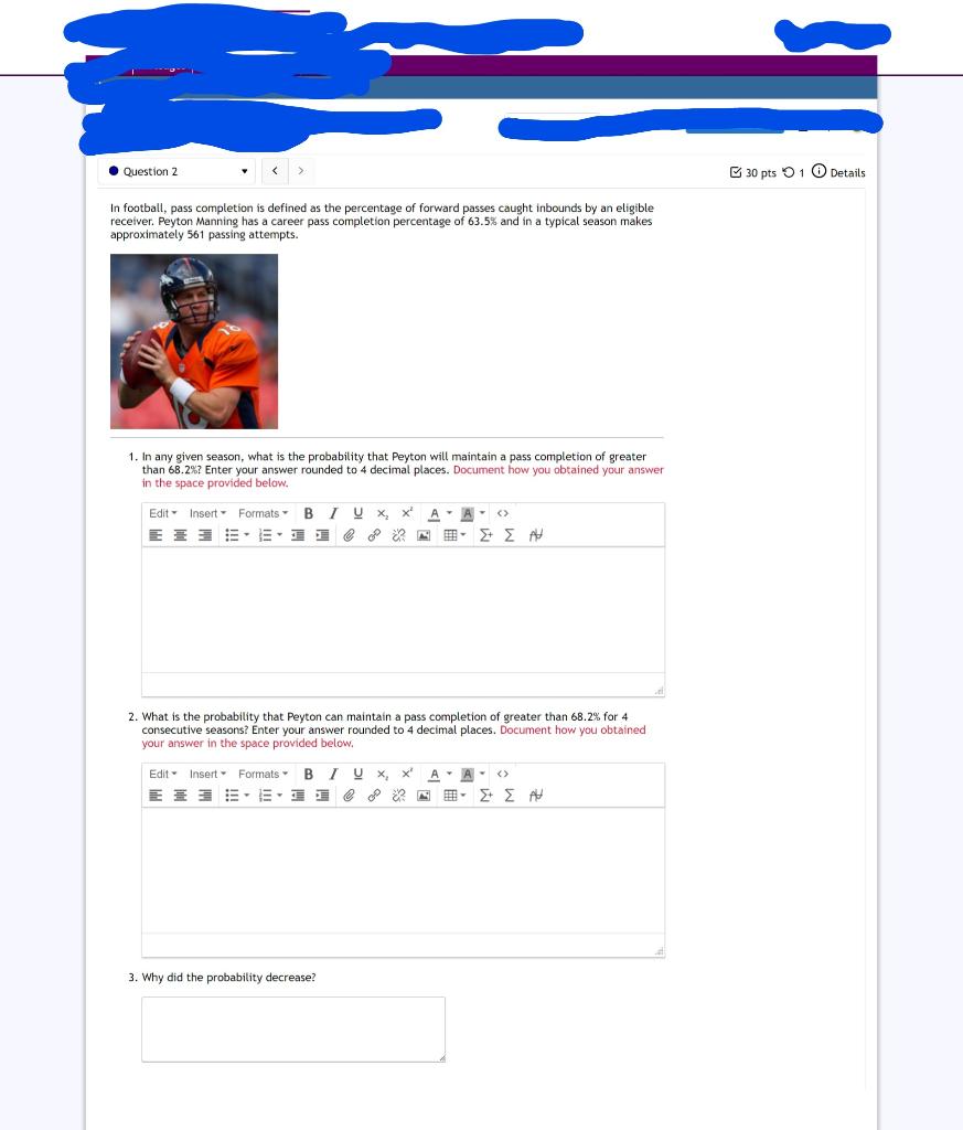 Solved In football, pass completion is defined as the | Chegg.com
