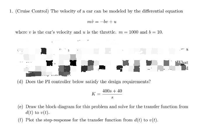 Solved (Cruise Control) The velocity of a car can be modeled | Chegg.com