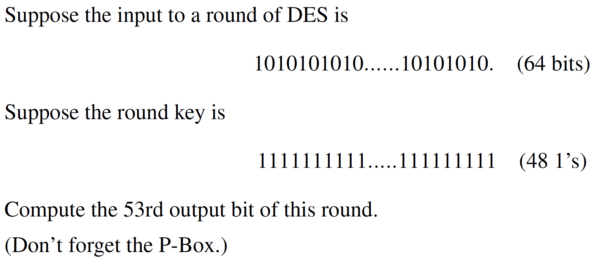 Suppose the input to a round of DES is | Chegg.com