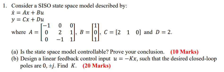 Solved Consider a SISO state space model described | Chegg.com