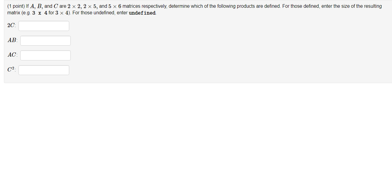 Solved (1 point) If A, B, and Care 2 x 2, 2 x 5, and 5 x 6 | Chegg.com