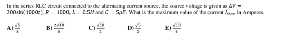 Solved In the series RLC circuit connected to the | Chegg.com