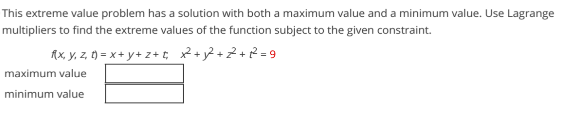 Solved This extreme value problem has a solution with both a | Chegg.com