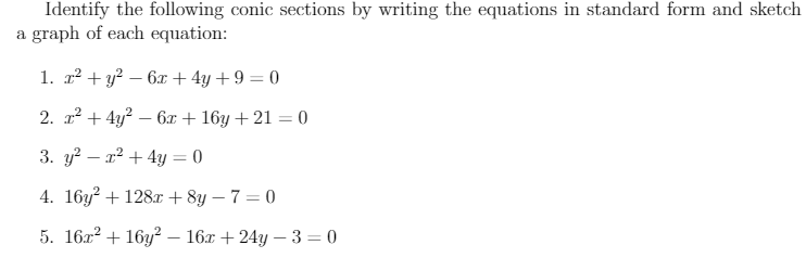 Solved Identify the following conic sections by writing the | Chegg.com