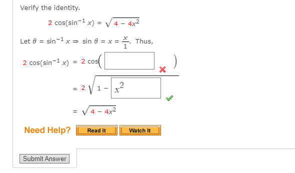 Solved Verify the identity. 2 cos(sin-1 x) = 4 - 4x2 Let = | Chegg.com