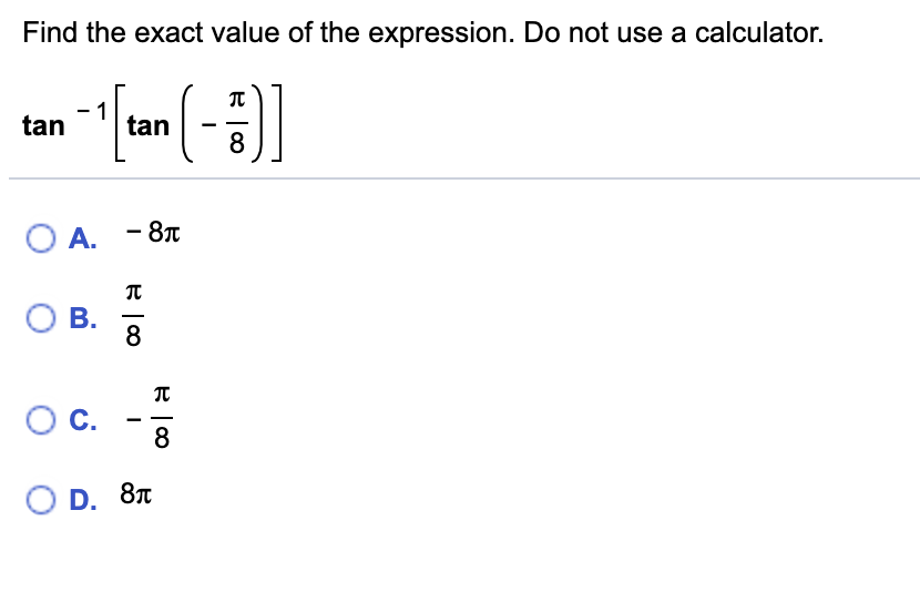 Solved Find the exact value of the expression. Do not use a | Chegg.com