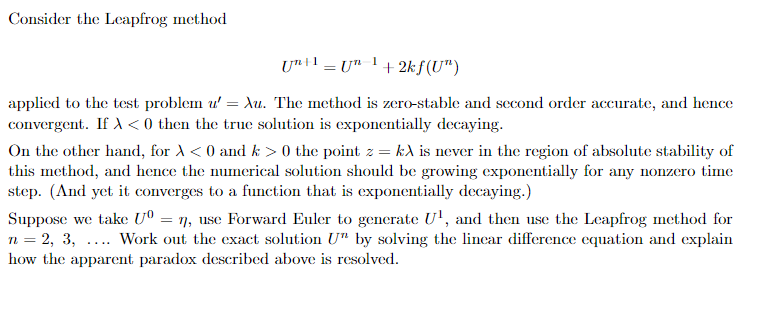 Solved Consider the Leapfrog method Un+1=Un−1+2kf(Un) | Chegg.com