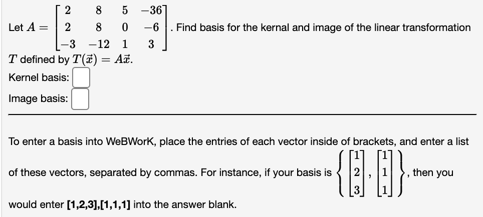 Solved = -8 2 Let A -4 -2 -8 Find bases of the kernel and | Chegg.com