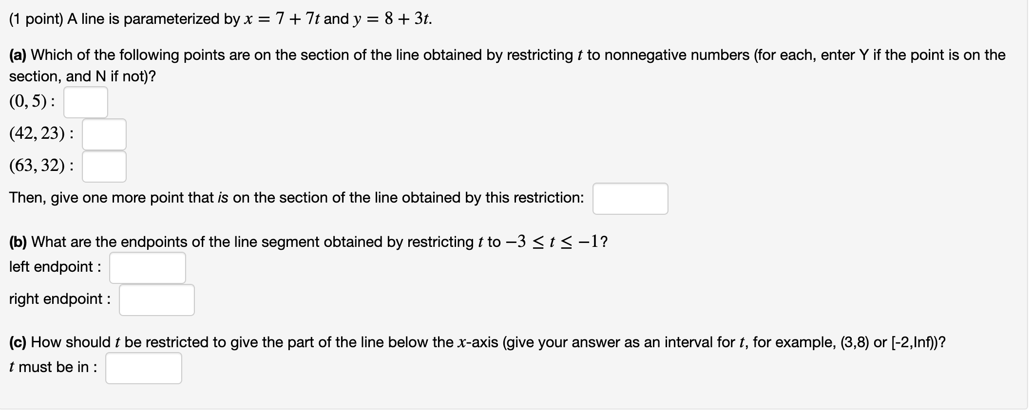 Solved (1 point) A line is parameterized by x = 7 + 7t and y | Chegg.com