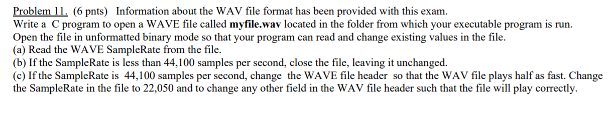Problem 11. (6 pnts) Information about the WAV file | Chegg.com